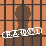 R.A. 10951 : Correcting the Unjust for the Benefit of the Wrongdoers ...