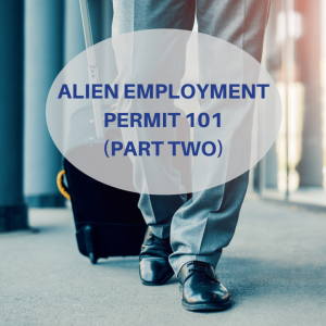 Alien employment permit 101 (Part 2) | DivinaLaw