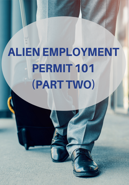 Alien employment permit 101 (Part 2) | DivinaLaw