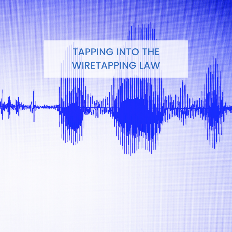 Tapping into the Wiretapping Law | DivinaLaw
