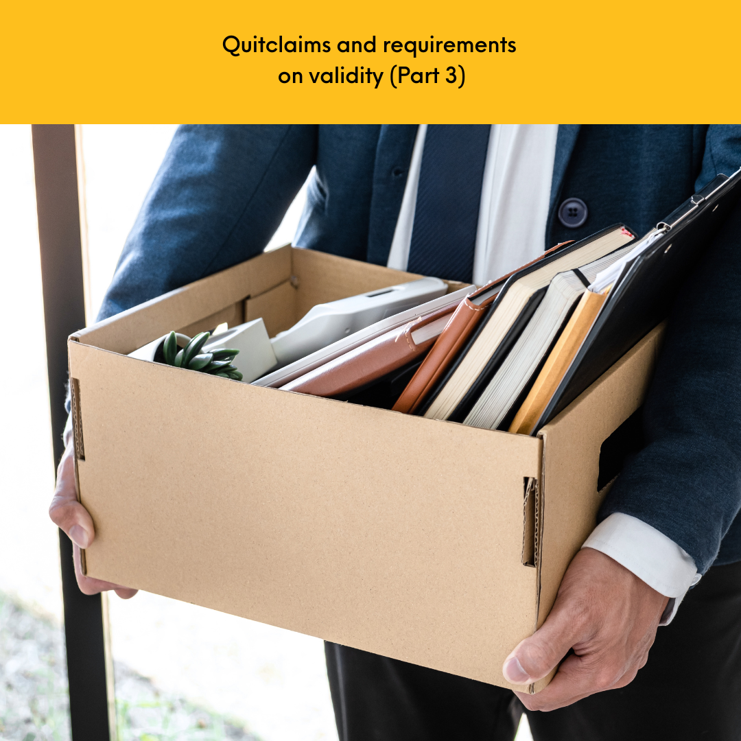 Quitclaims and requirements on validity (3) | DivinaLaw